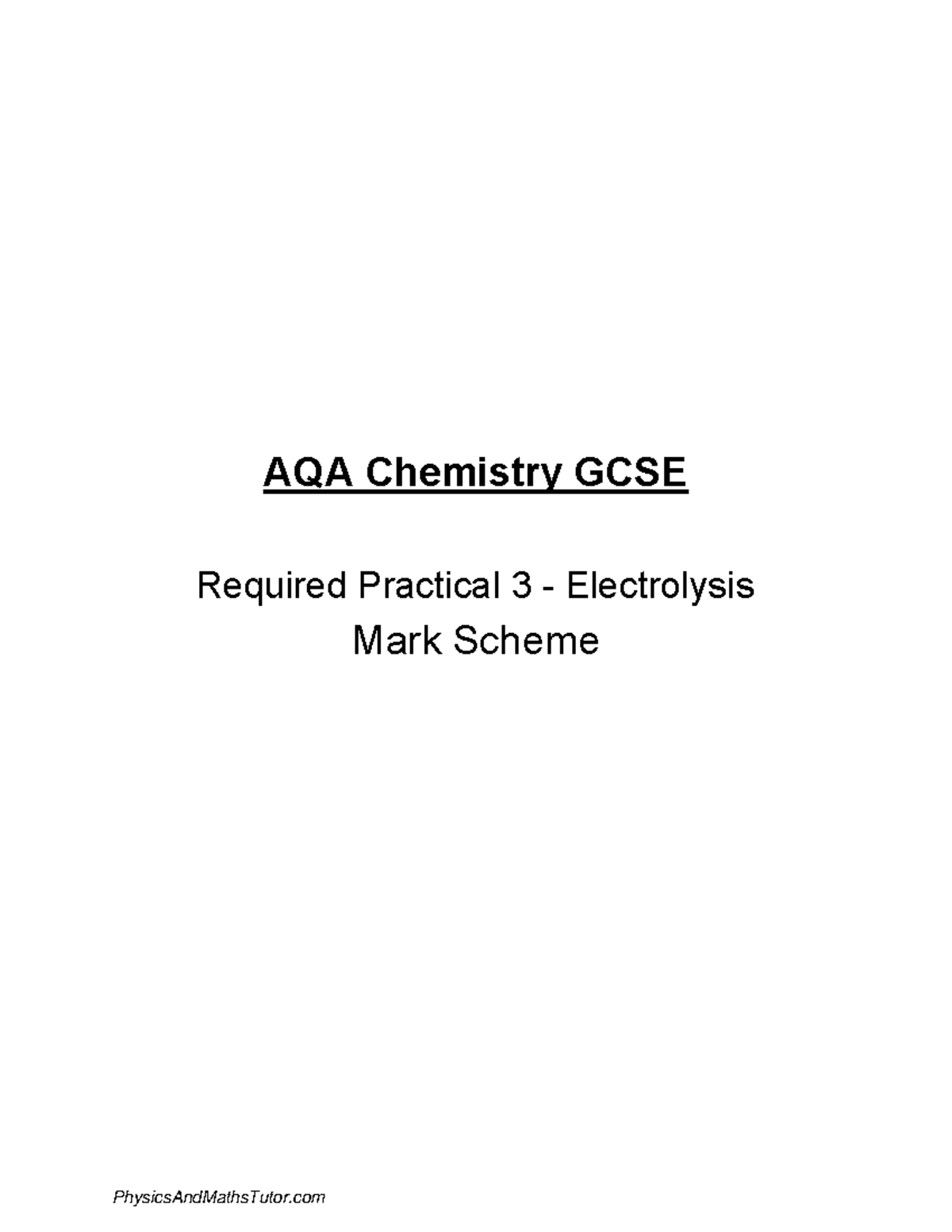 AQA Chemistry GCSE Required Practical 3: Electrolysis Mark Scheme - Studocu