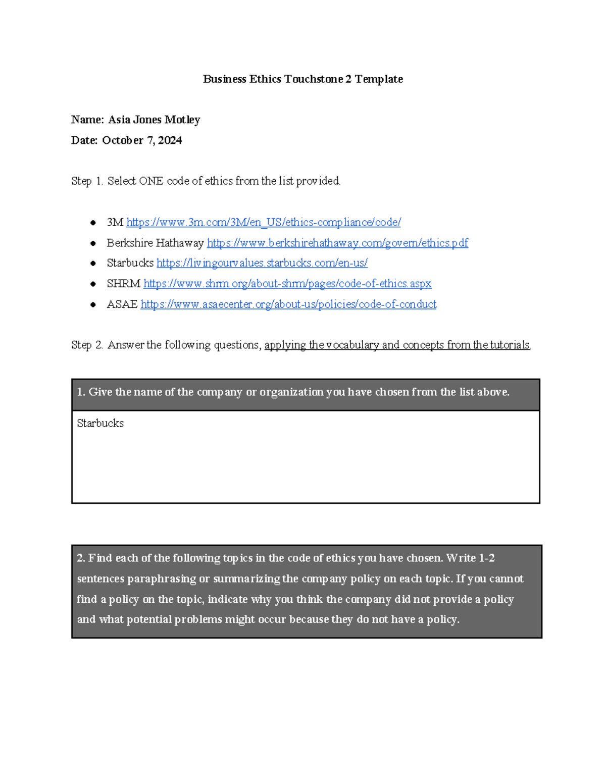 Business Ethics - final - Business Ethics Touchstone 2 Template Name: Asia Jones Motley Date ...