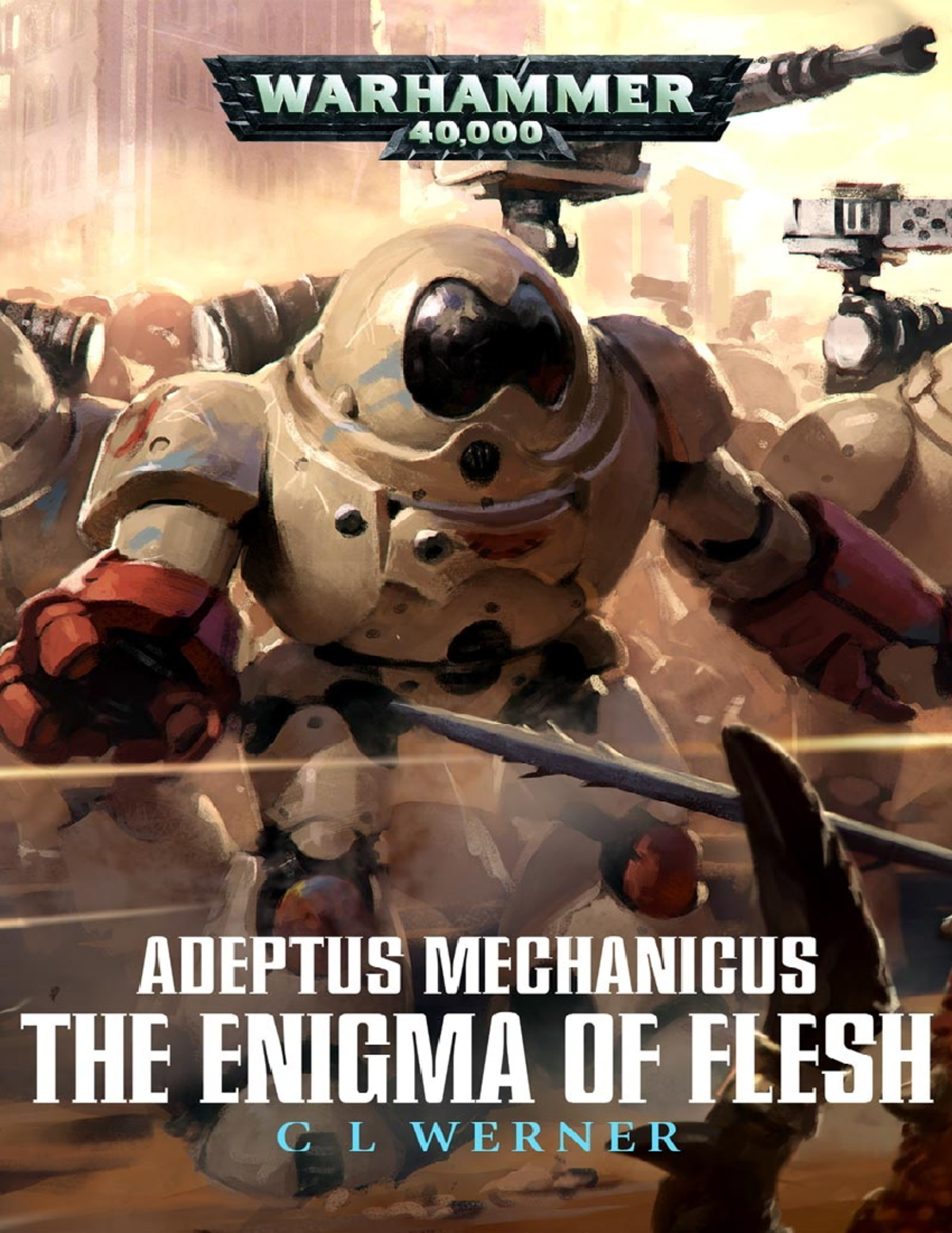 Adeptus Mechanicus Short Story: The Enigma of Flesh by C. L. Werner ...