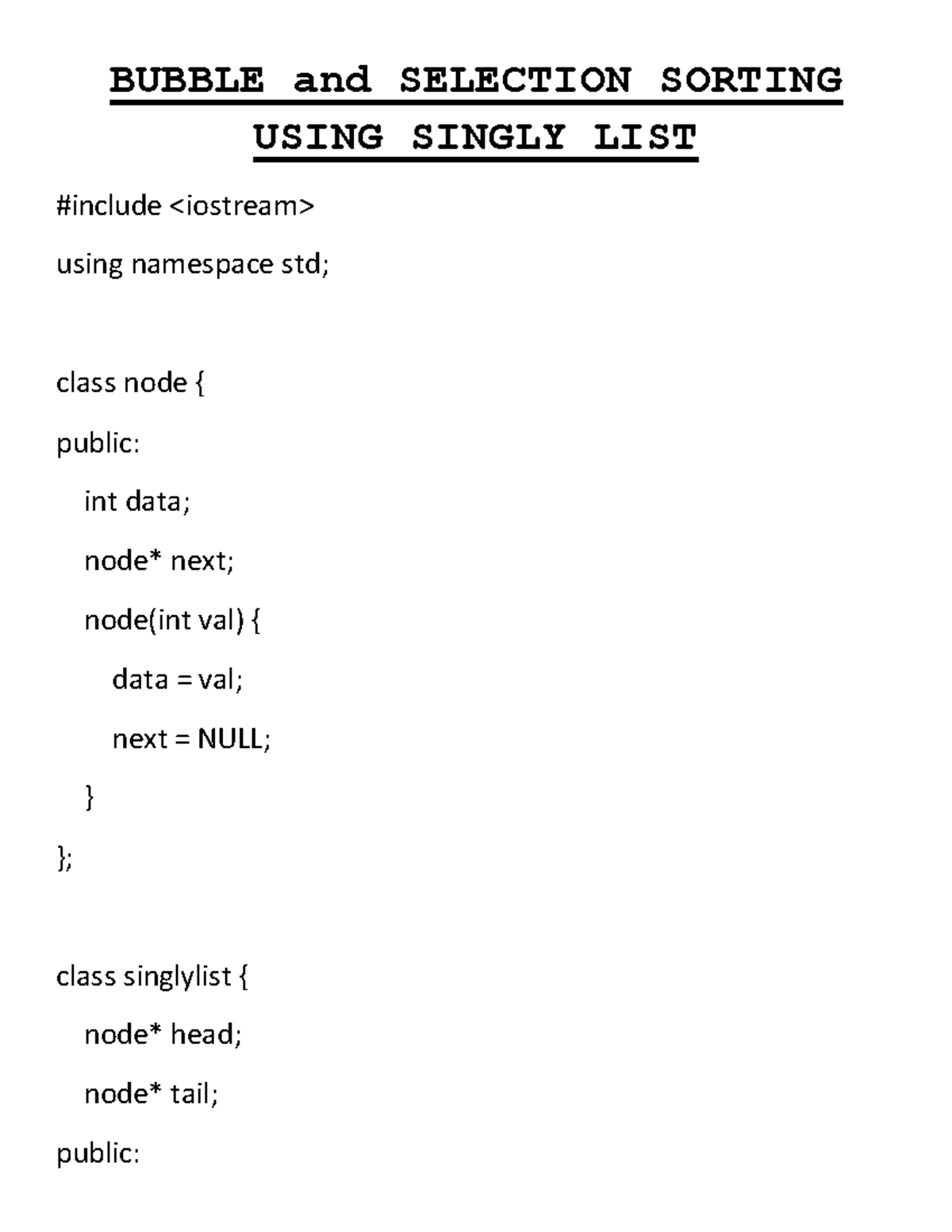 Bubble and Selection Sorting with Singly List in C++ - Studocu