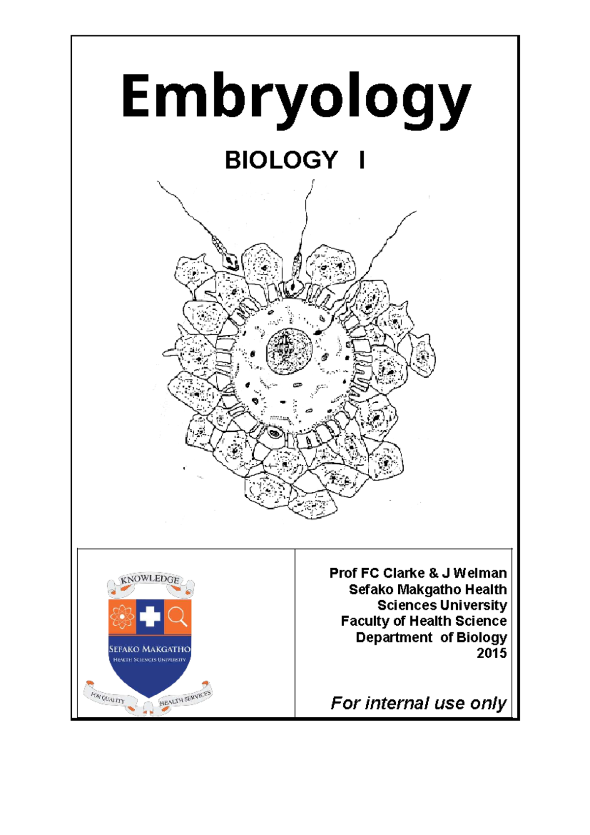 Embryology Notes for BIOLOGY I - Prof FC Clarke & J Welman - Studocu