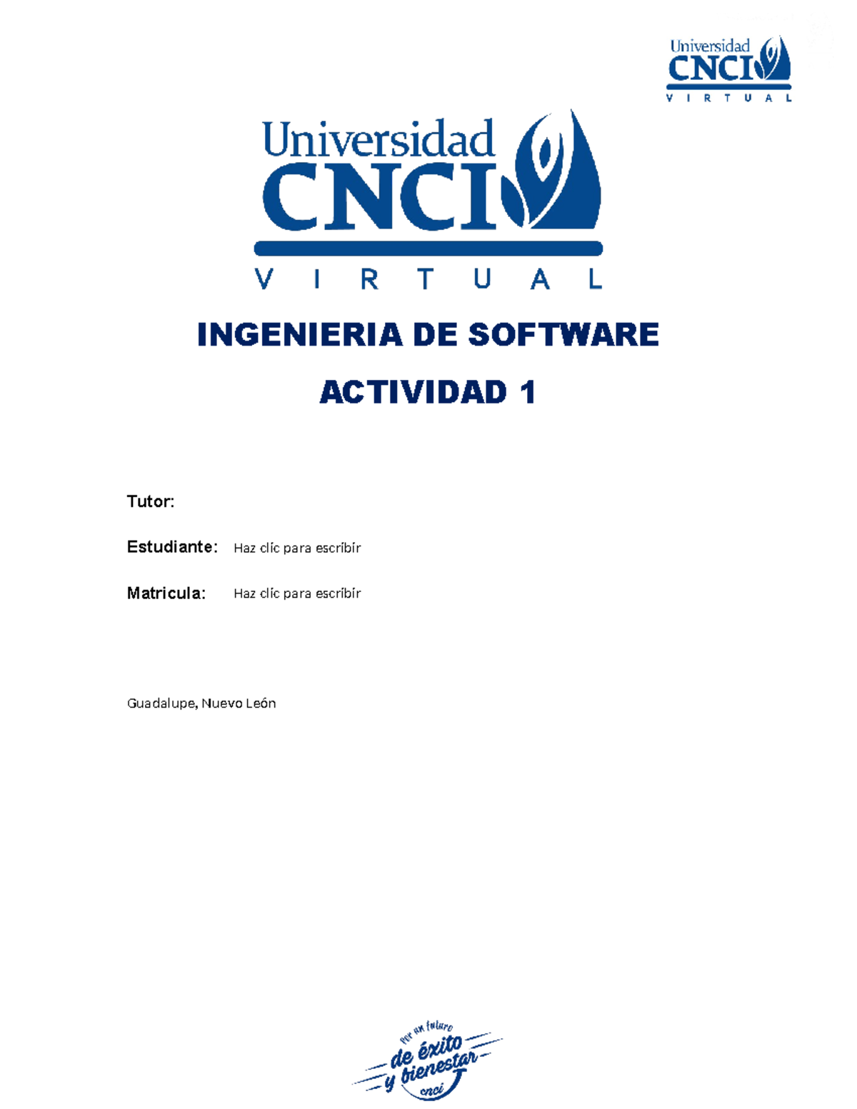 Actividad 1vn - CAL10 - INGENIERIA DE SOFTWARE ACTIVIDAD 1 Tutor: Estudiante: Haz clic para ...