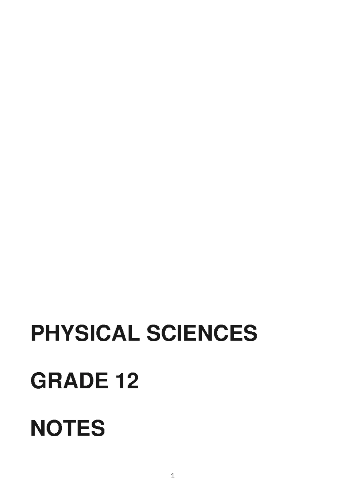 Physical Sciences Grade 12 Notes - PHYSICAL SCIENCES GRADE 12 NOTES ...