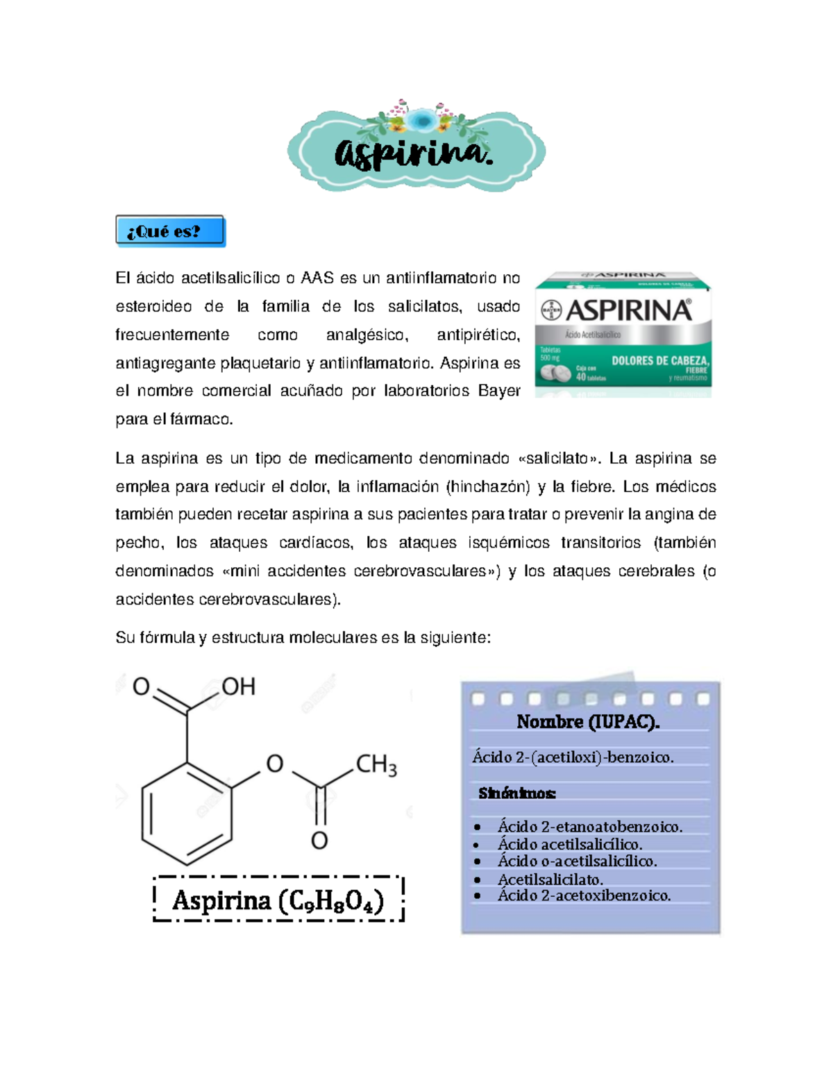 Aspirina - El ácido acetilsalicílico o AAS es un antiinflamatorio no esteroideo de la familia de ...