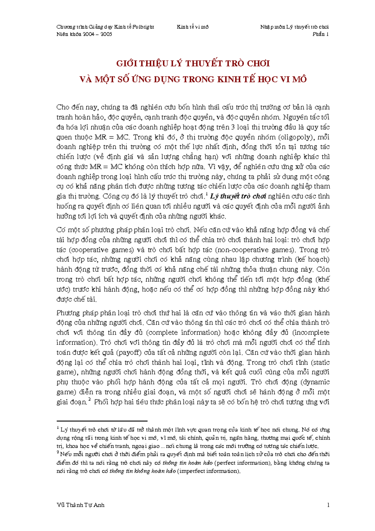 Ly thuyet tro choi -phan1 - Nieân khoùa 2004 – 2005 Phaàn 1 GIÔÙI ...