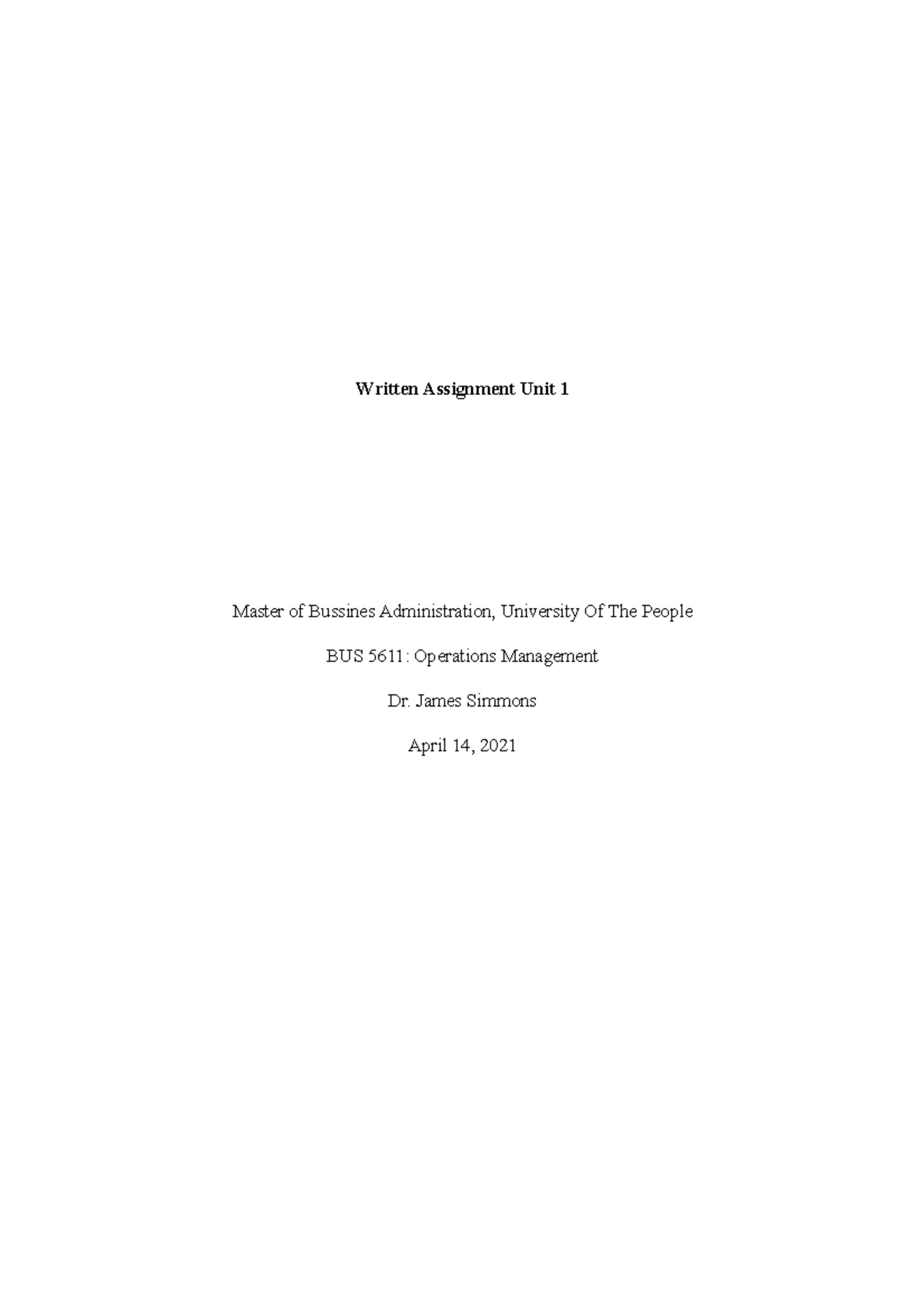 Written Assignment Unit 1 BUS 5611 - Written Assignment Unit 1 Master of Bussines Administration ...