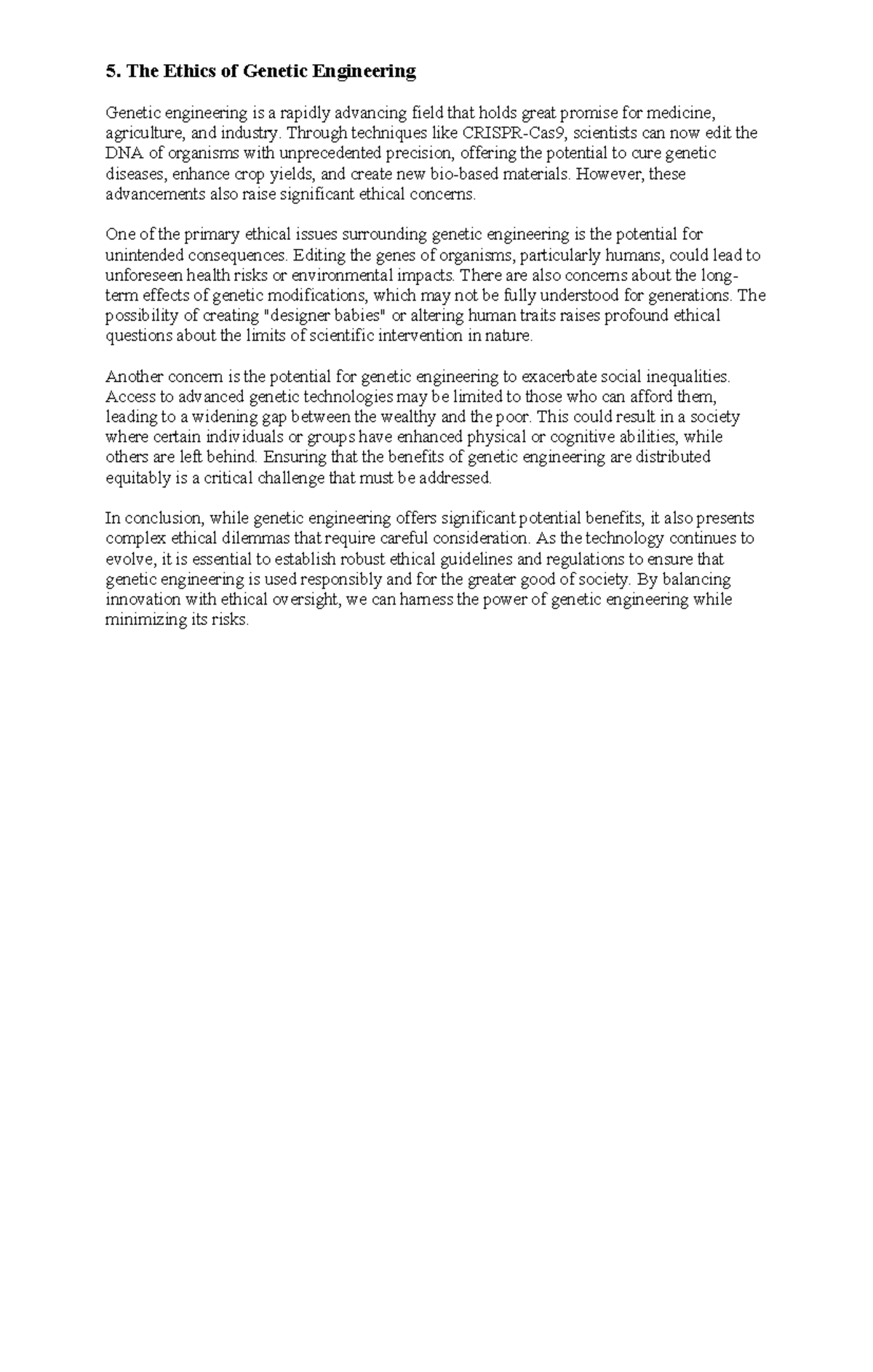 5 - ESSAYS - 5. The Ethics of Genetic Engineering Genetic engineering ...