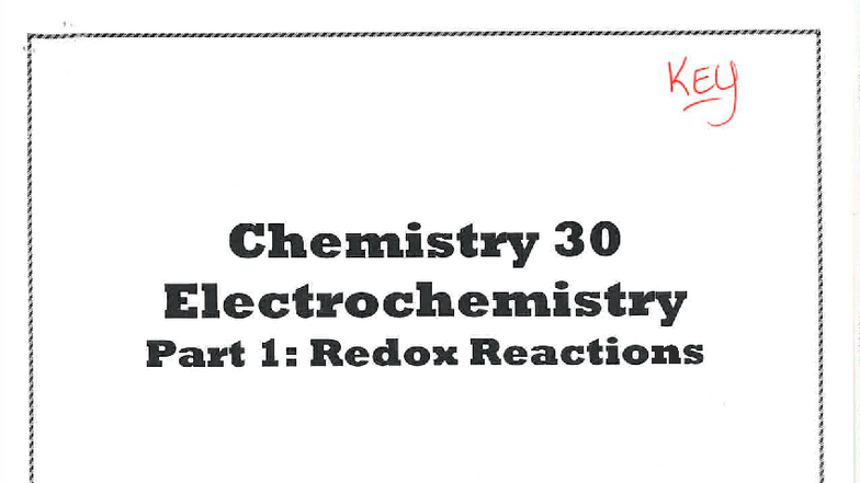 KEY Chemistry 30 Redox Reactions: Electrochemistry Notes - Studocu