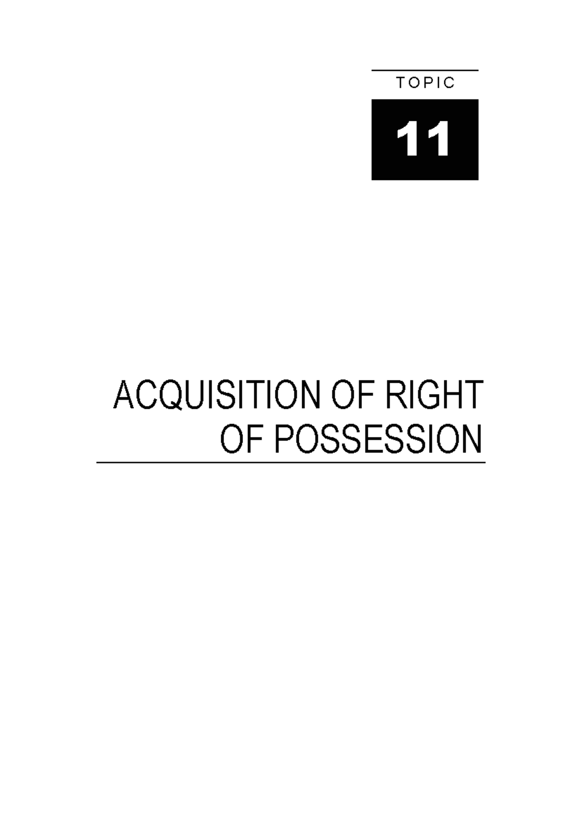 Topic 11: Acquisition of Right to Possession in Law - Studocu