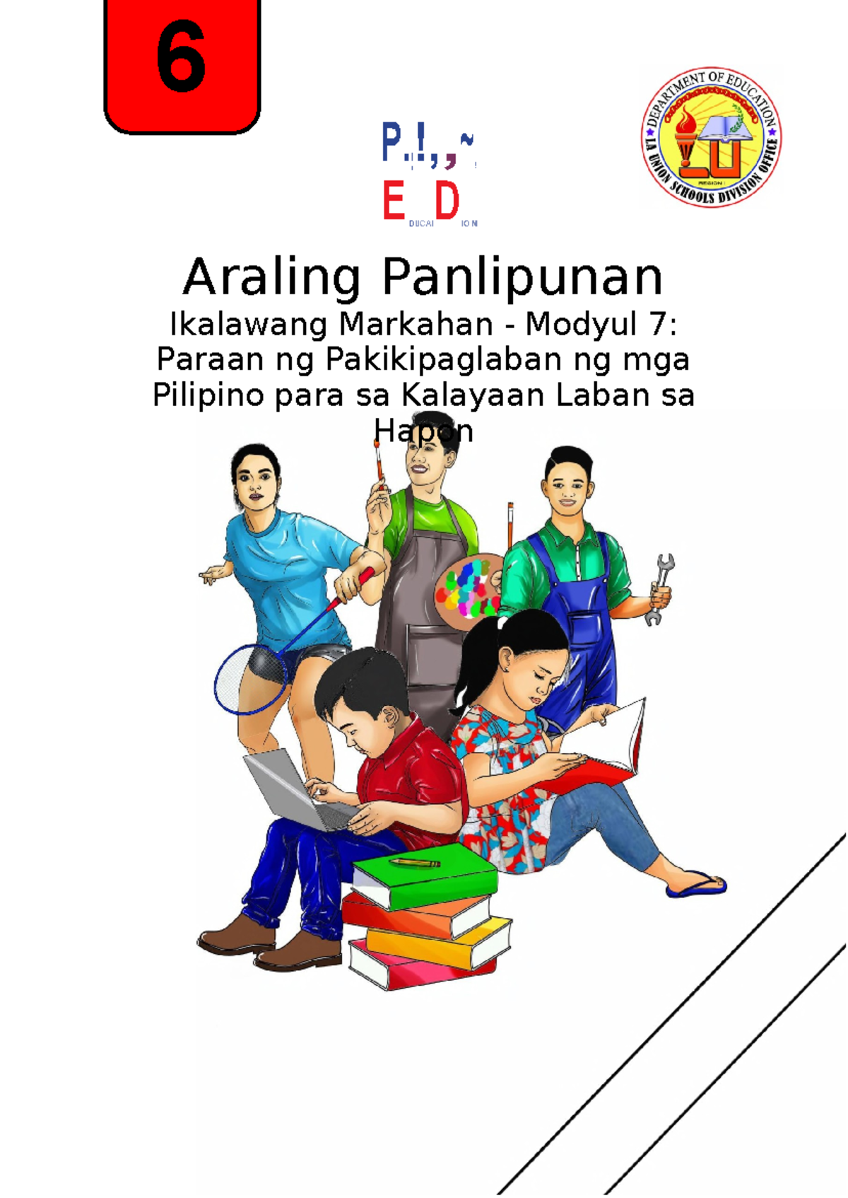 AP6 Q2 M7: Paraan ng Pakikipaglaban ng mga Pilipino sa Hapon - Studocu