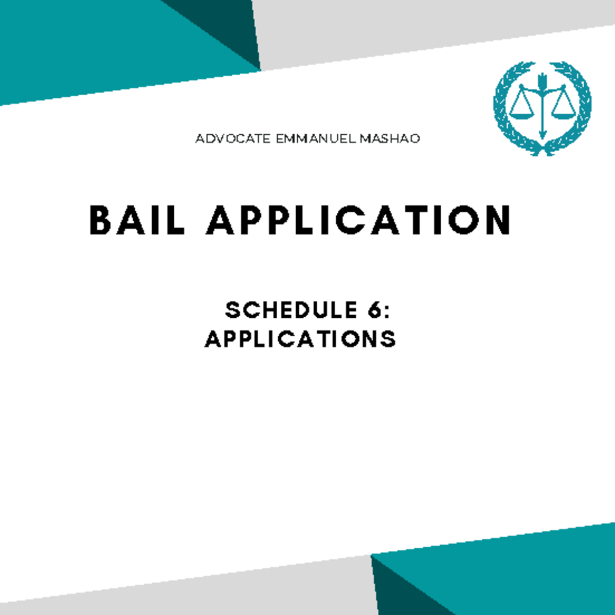 Schedule 5 & 6: Bail Applications Overview by Advocate Masha - Studocu