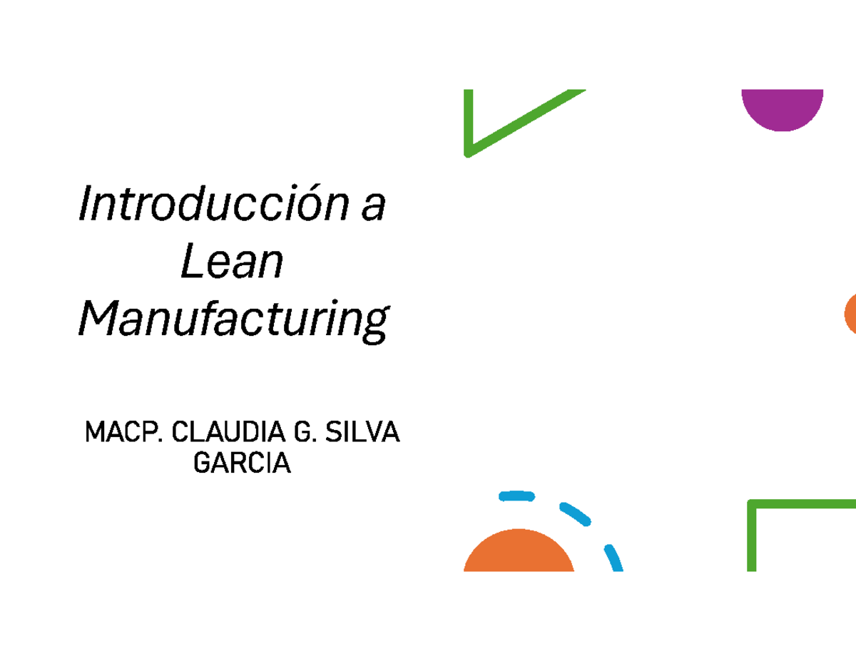 Introducción a Lean Manufacturing - MACP - Sesión 1 Materiales - Studocu