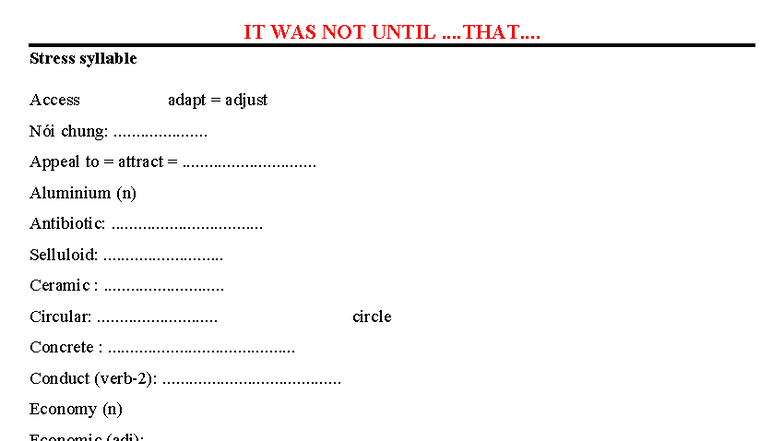 IT WAS NOT UNTIL ....THAT.... Vocabulary & Listening Notes for ESL 101 ...