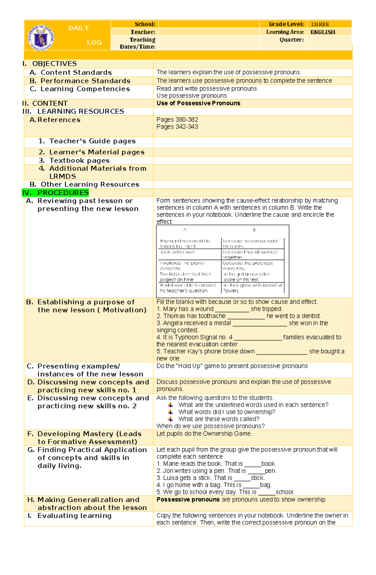 English 3 COT 1 - LESSON PLAN - I. OBJECTIVES A. Content Standards The ...