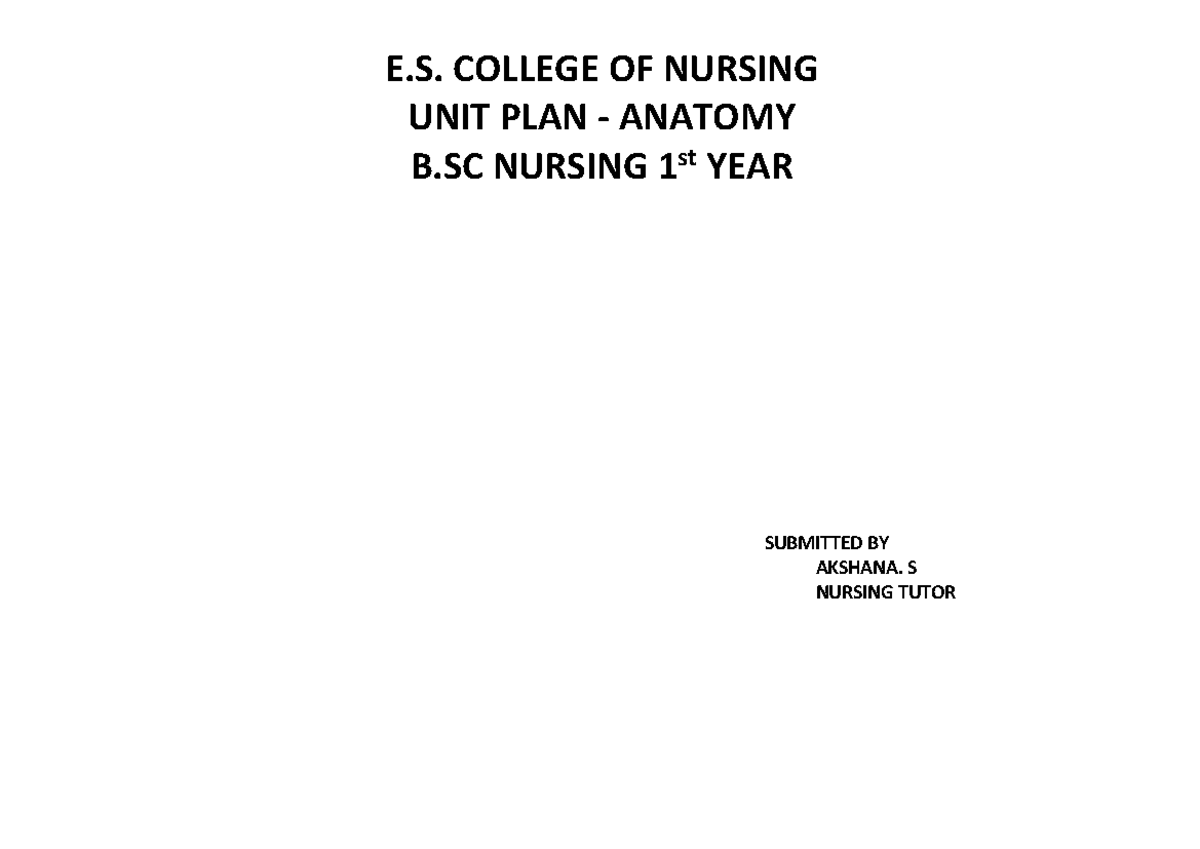 Unit Plan for Anatomy (B Nursing 1) - Comprehensive Overview - Studocu