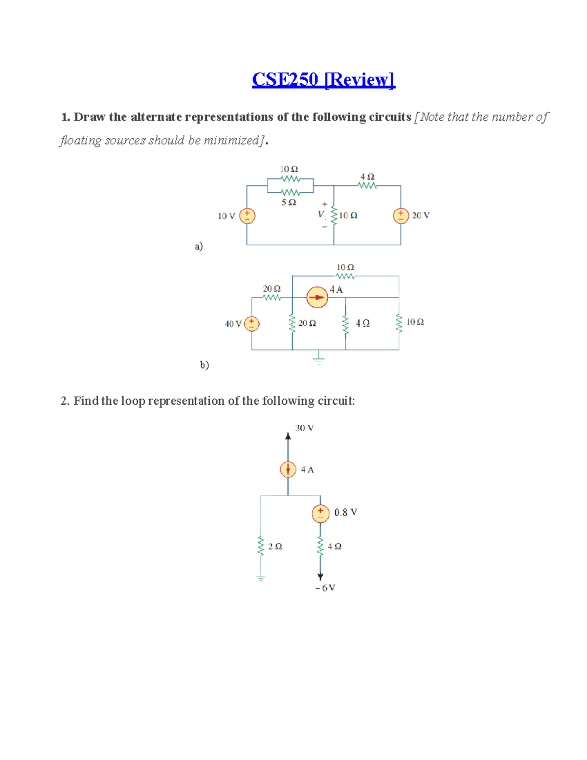 CSE251 Practice Sheet Summer 24.docx - CSE250 [Review] 1. Draw the alternate representations of ...