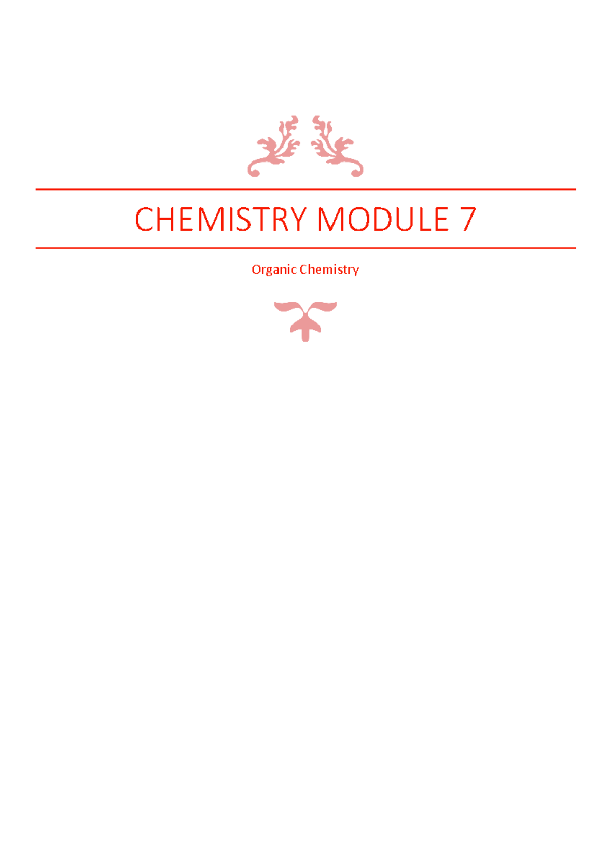 Chem Mod 7 - notes - CHEMISTRY MODULE 7 Organic Chemistry CHEMISTRY ...