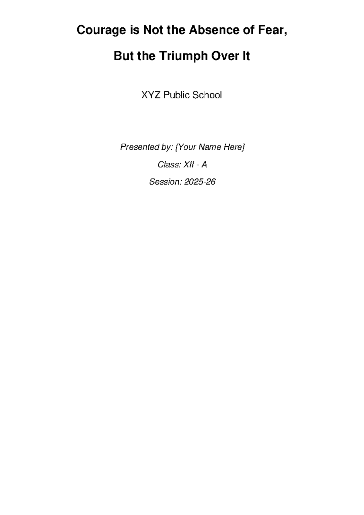 Courage Project: Understanding the Triumph Over Fear - Class XII A ...