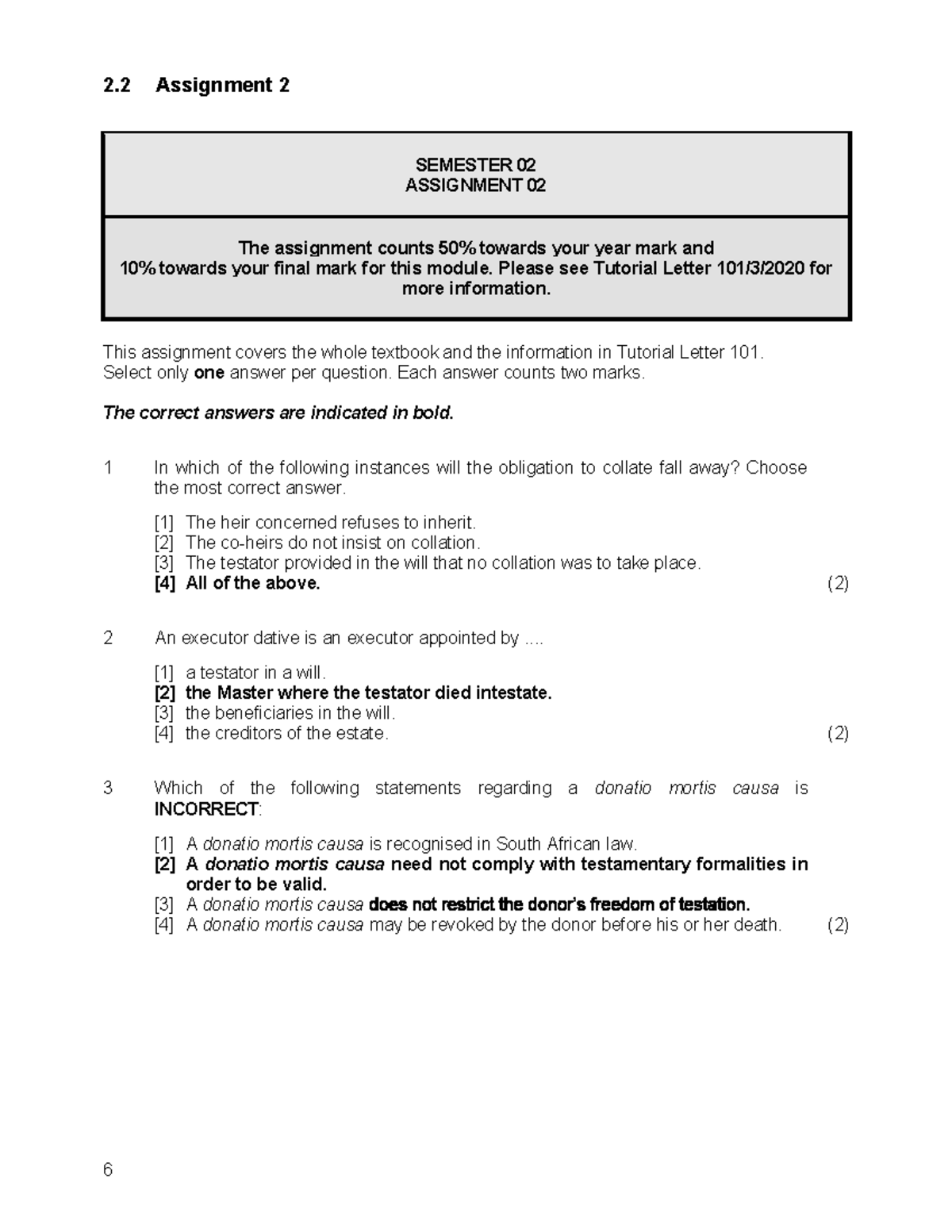 Multiple Choice Questions - 2 Assignment 2 SEMESTER 02 ASSIGNMENT 02 The assignment counts 50% ...