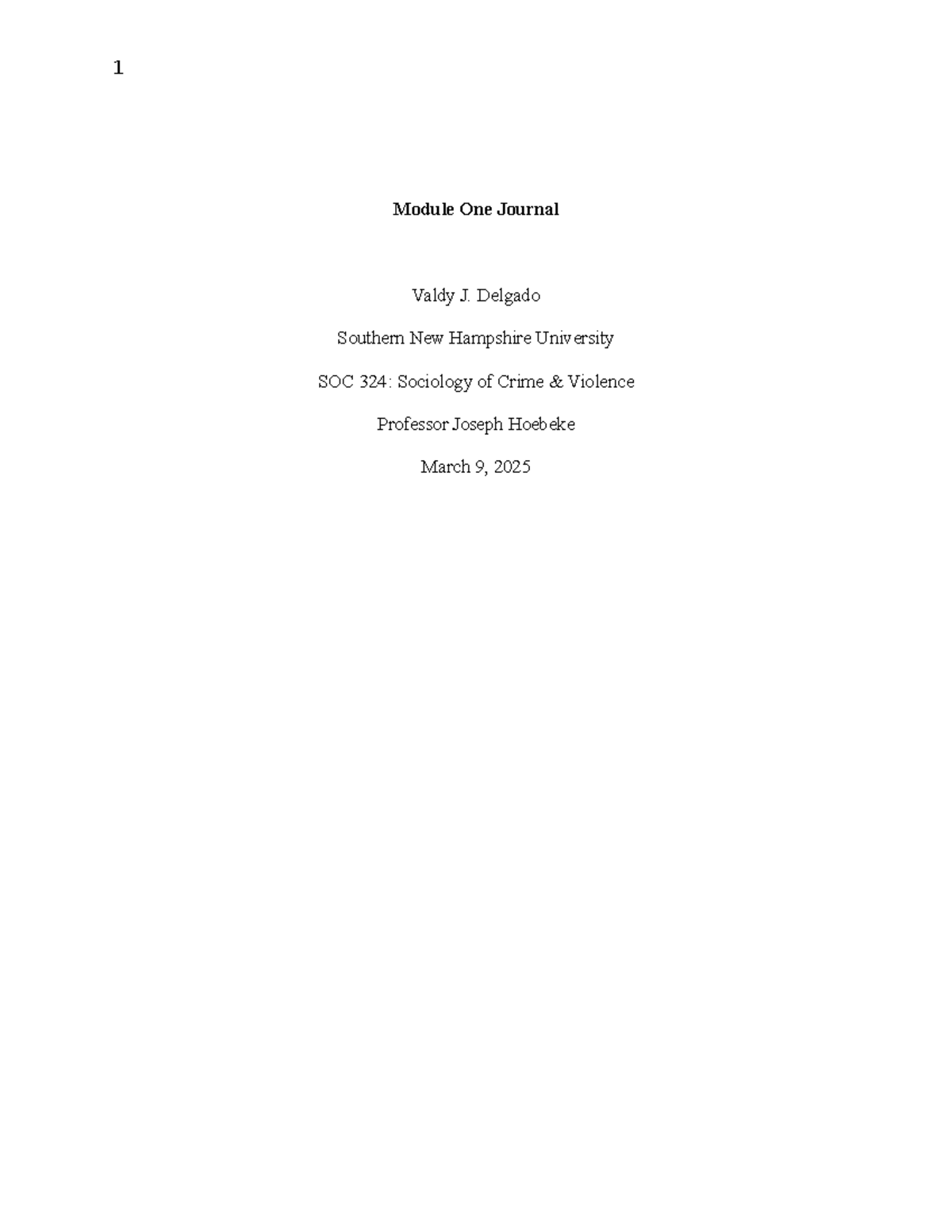 Module One Journal - 1 Module One Journal Valdy J. Delgado Southern New ...