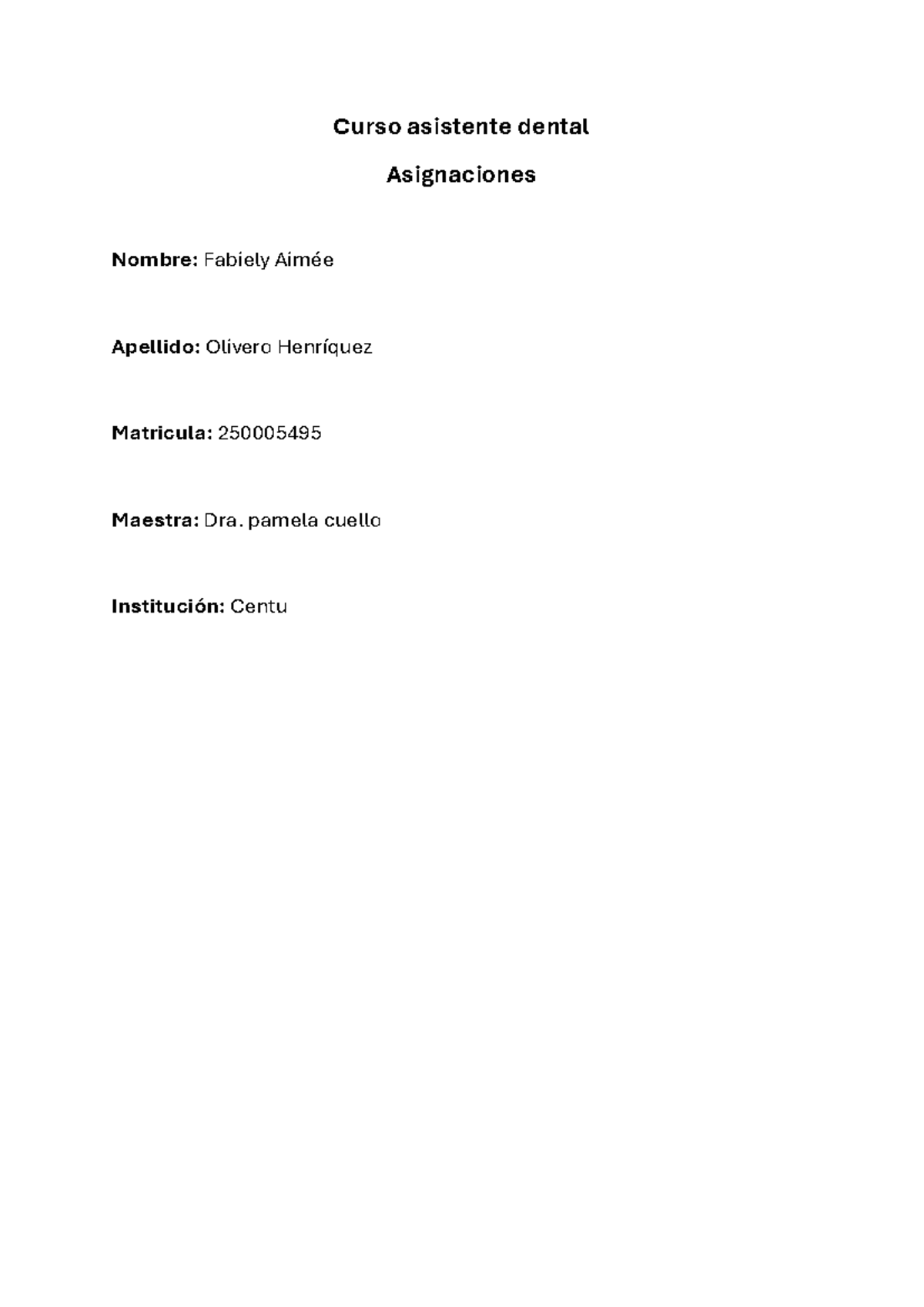 Curso Asistente Dental - Semana 4 Asignaciones - Studocu