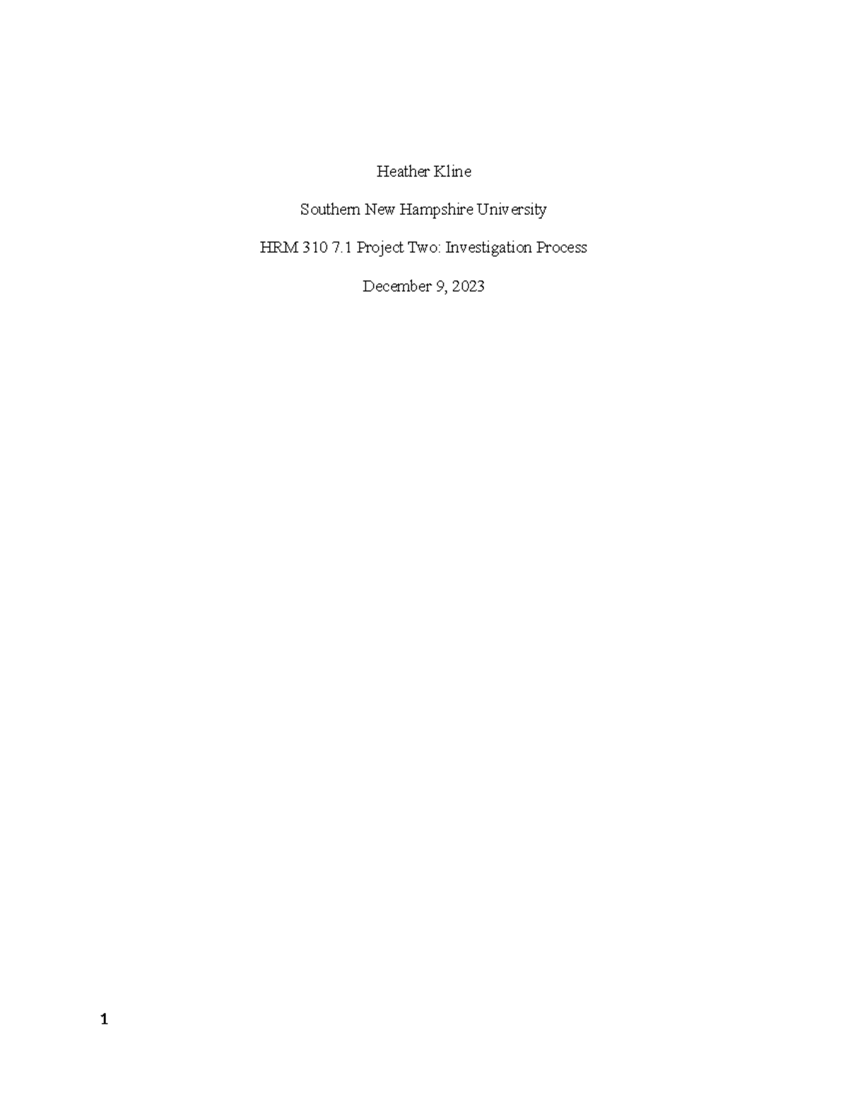 HRM 310 Final Exam: 7.1 Investigation Process and Recommendations - Studocu