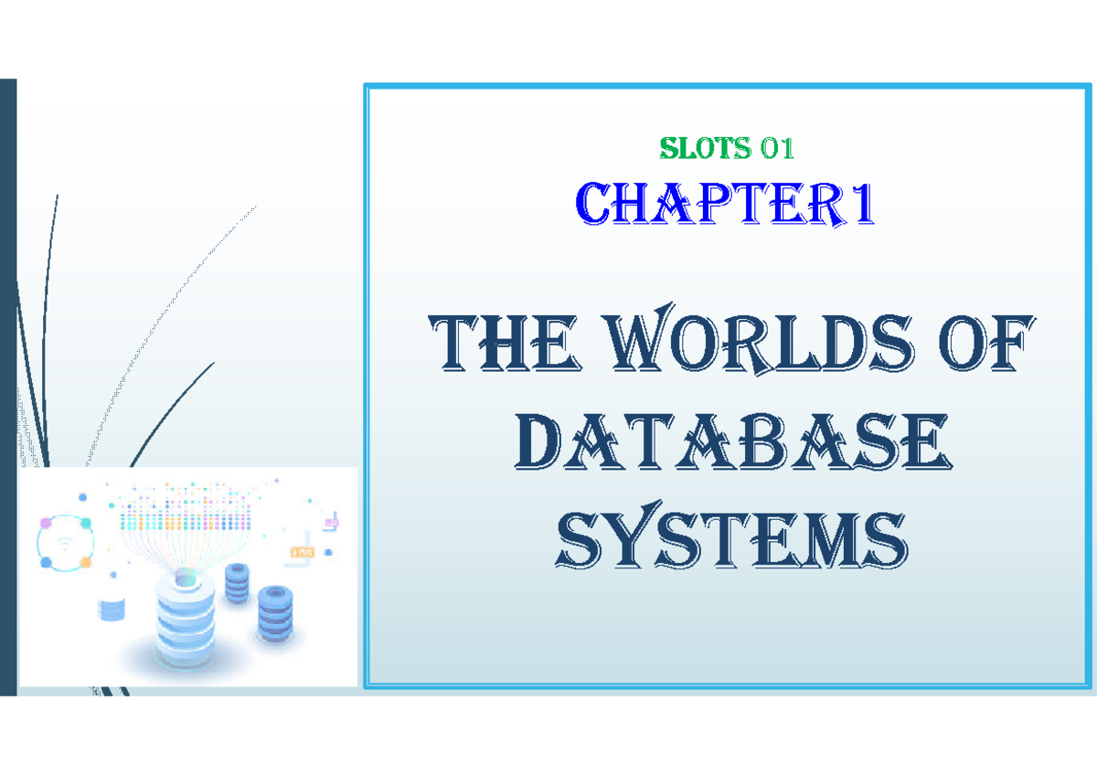DBI 01 Chapter 1: The Worlds of Database Systems Overview - Studocu