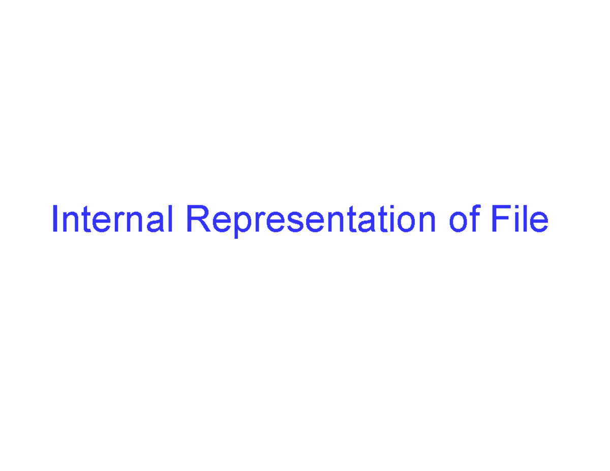 Internal Representation of File Blocks in System Kernel (Unit-2) - Studocu