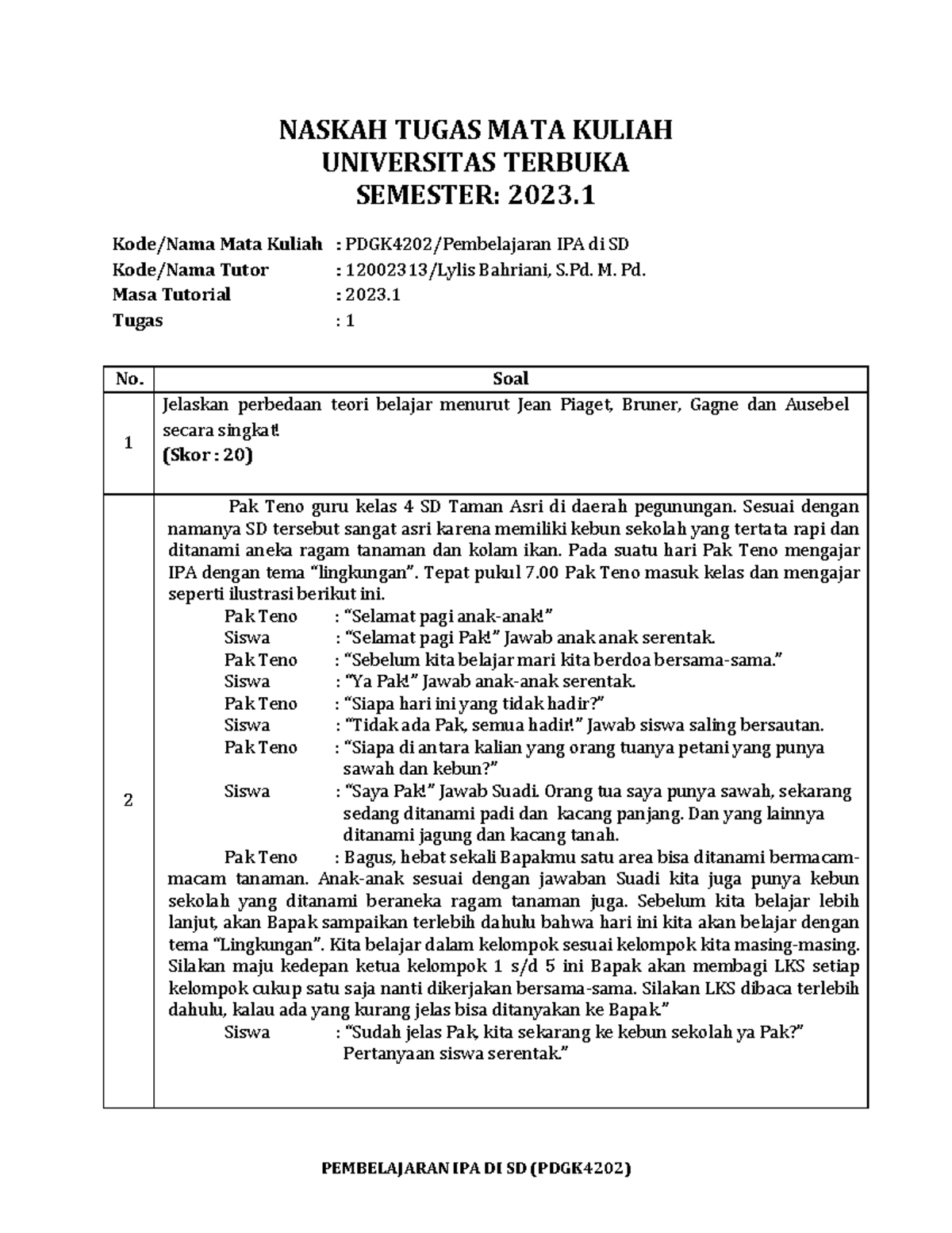 Tugas 1: Pembelajaran IPA di SD (PDGK4202) - Analisis Metode & Kasus - Studocu