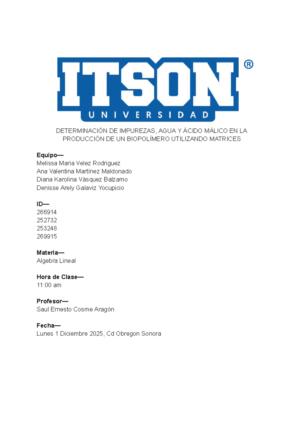 Trabajo Final de Álgebra Lineal: Impurezas y Biopolímeros - Studocu