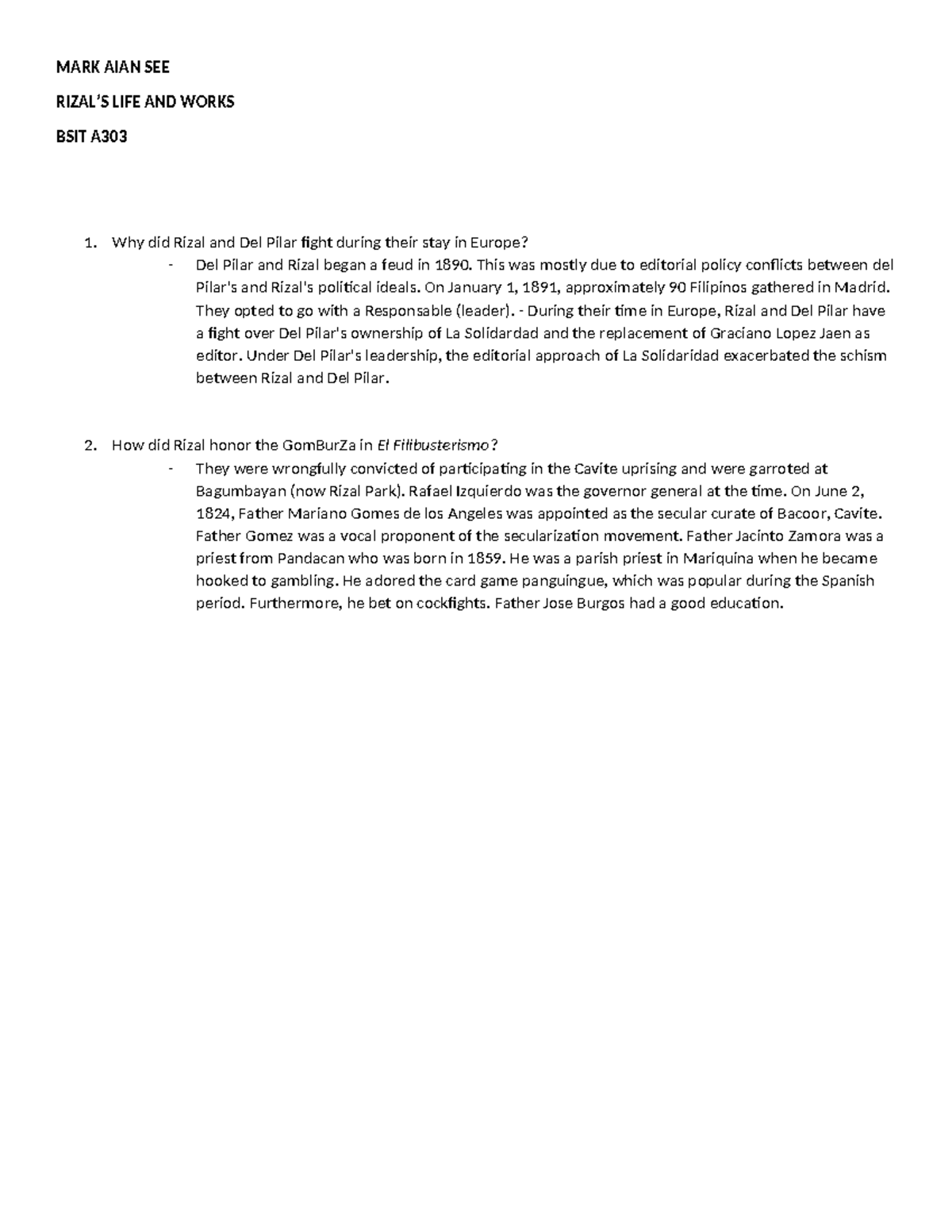 06 ELMS TASK 1 - See, Mark Aian - MARK AIAN SEE RIZAL’S LIFE AND WORKS BSIT A Why did Rizal and ...