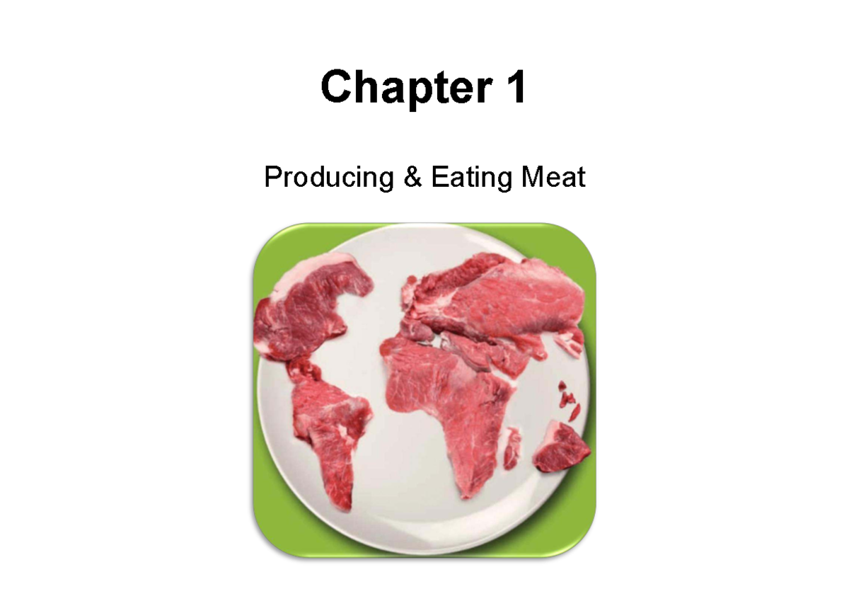 Ch1: Producing and Consuming Meat - Overview and Concerns - Studocu