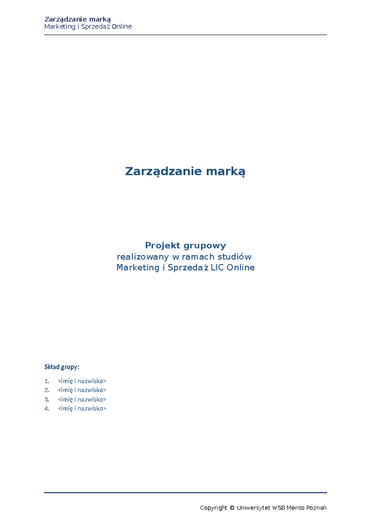 ZM formatka-projektu - Marketing i Sprzedaż Online Zarządzanie marką Projekt grupowy realizowany ...