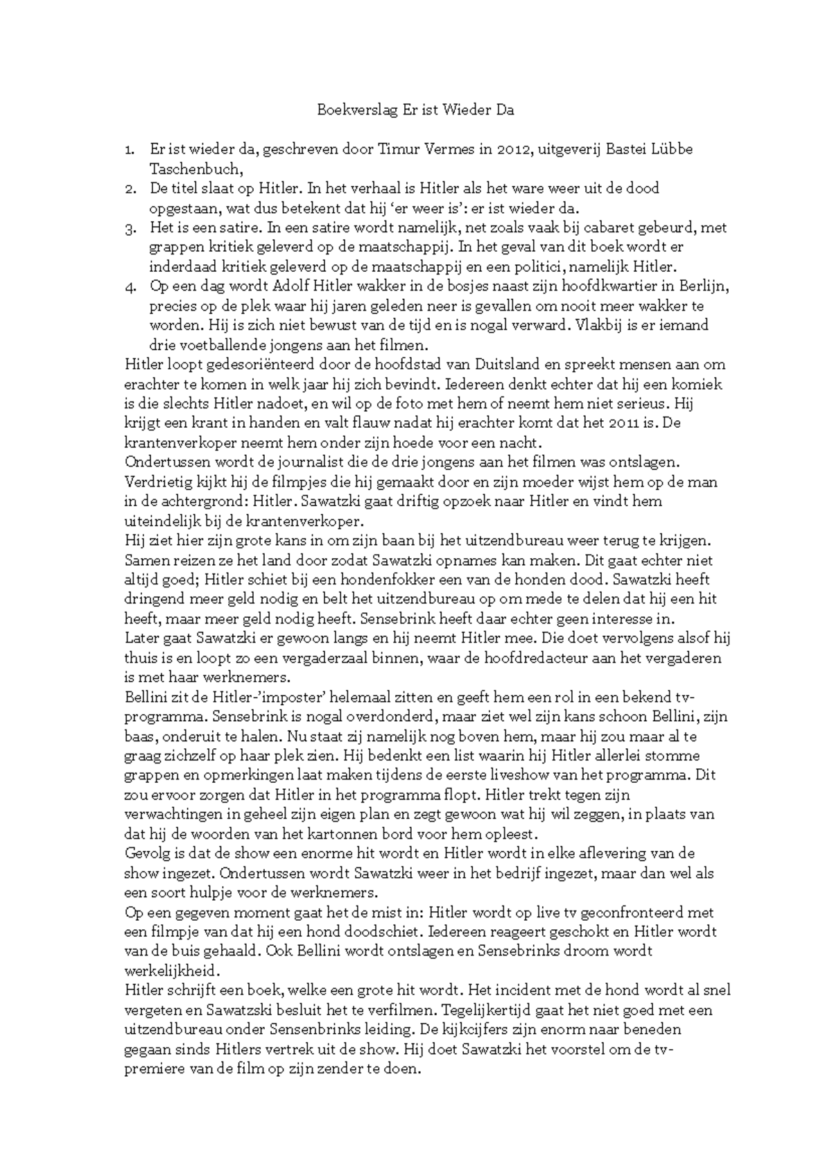 Boekverslag: Er ist Wieder Da - Analyse van Timur Vermes' Satire - Studocu