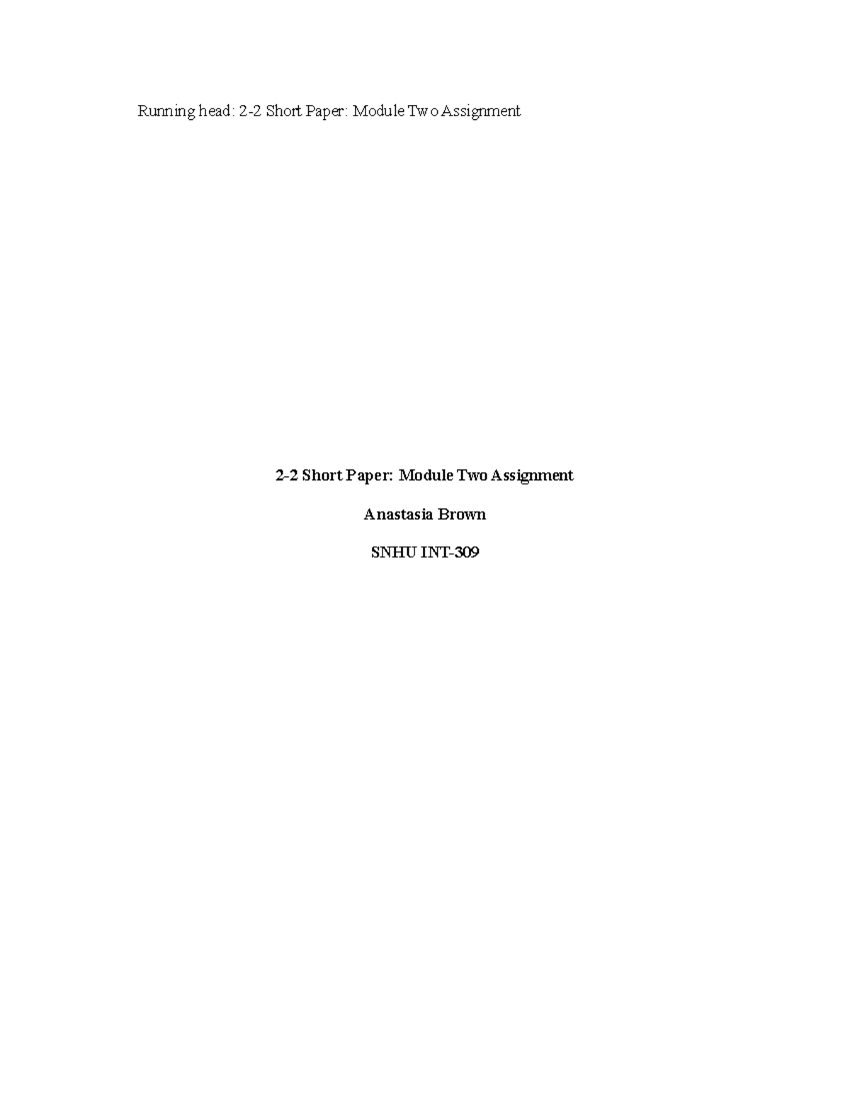 Module 2 2.2 short paper - Running head: 2-2 Short Paper: Module Two ...
