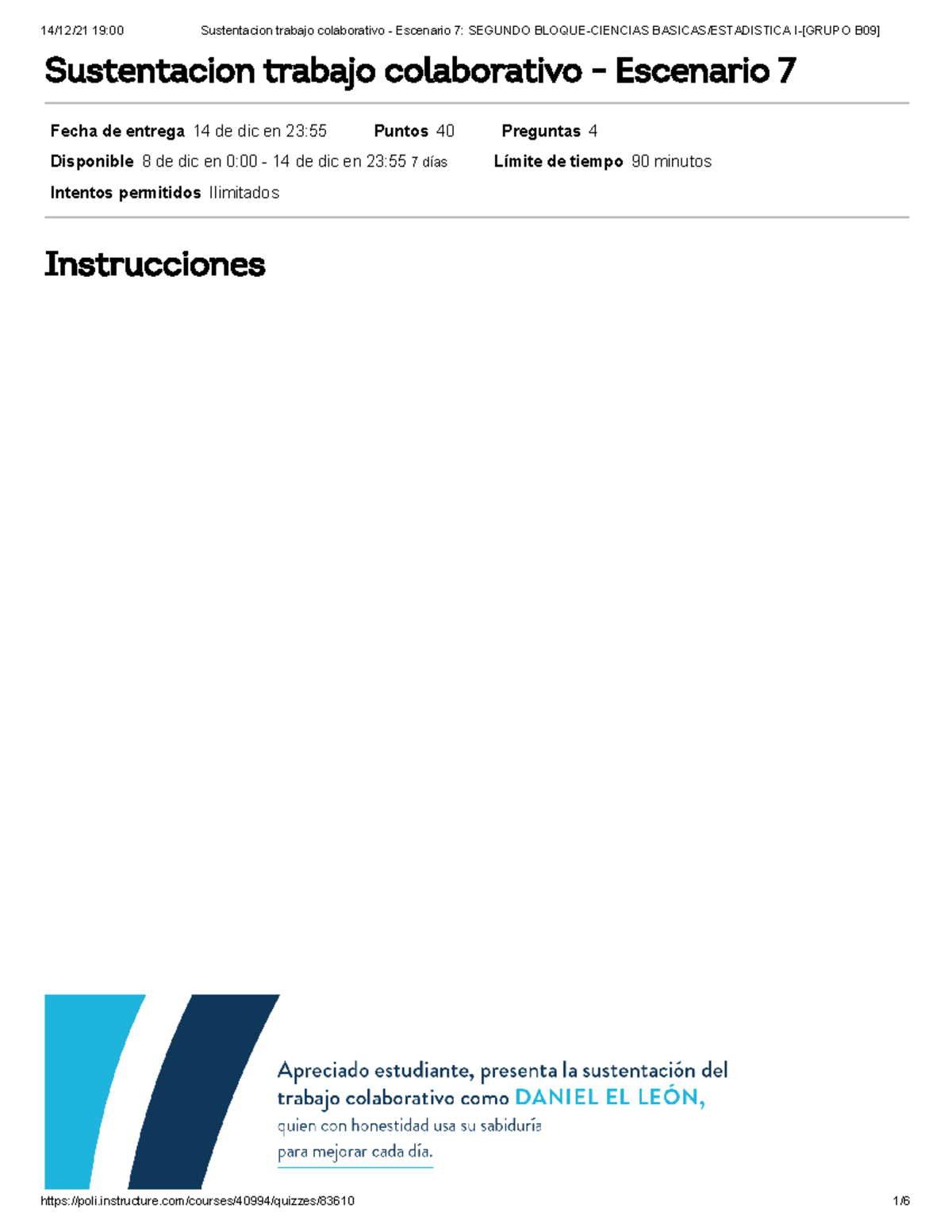 Sustentacion trabajo colaborativo - Escenario 7 Segundo Bloque- Ciencias Basicas Estadistica I ...