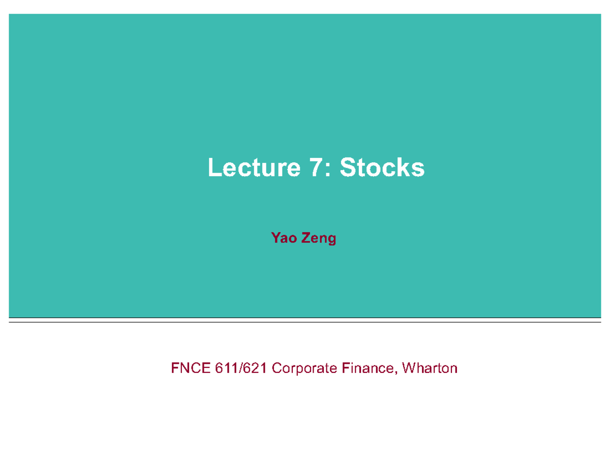 Lecture 7: Understanding Stock Pricing Fundamentals - FNCE 611/621 ...