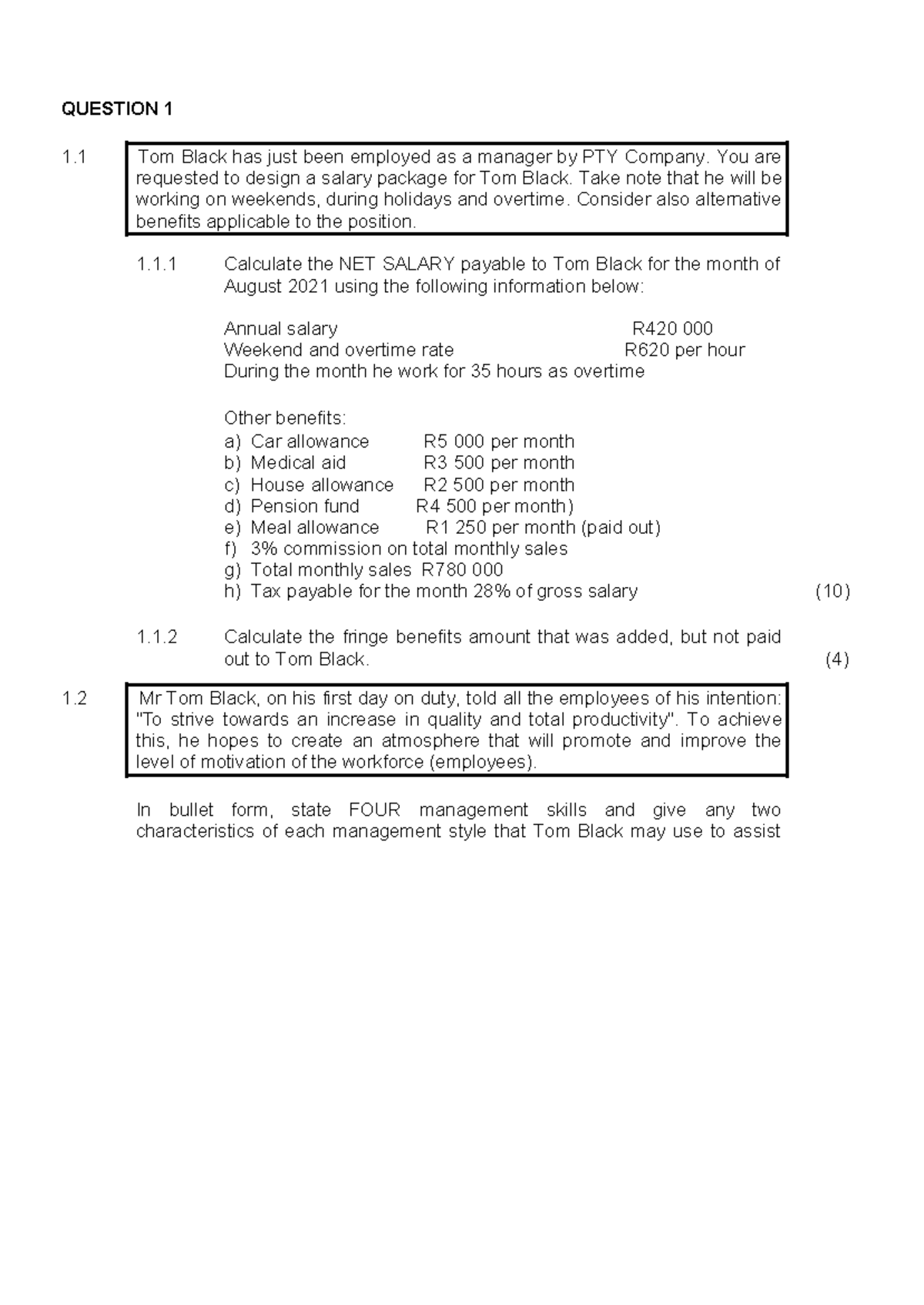 EBM N5 P2 T2 - Questions - QUESTION 1 1 Tom Black has just been ...