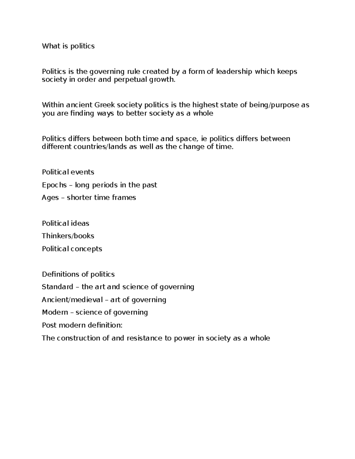 Lecture 1 - What is politics Politics is the governing rule created by ...