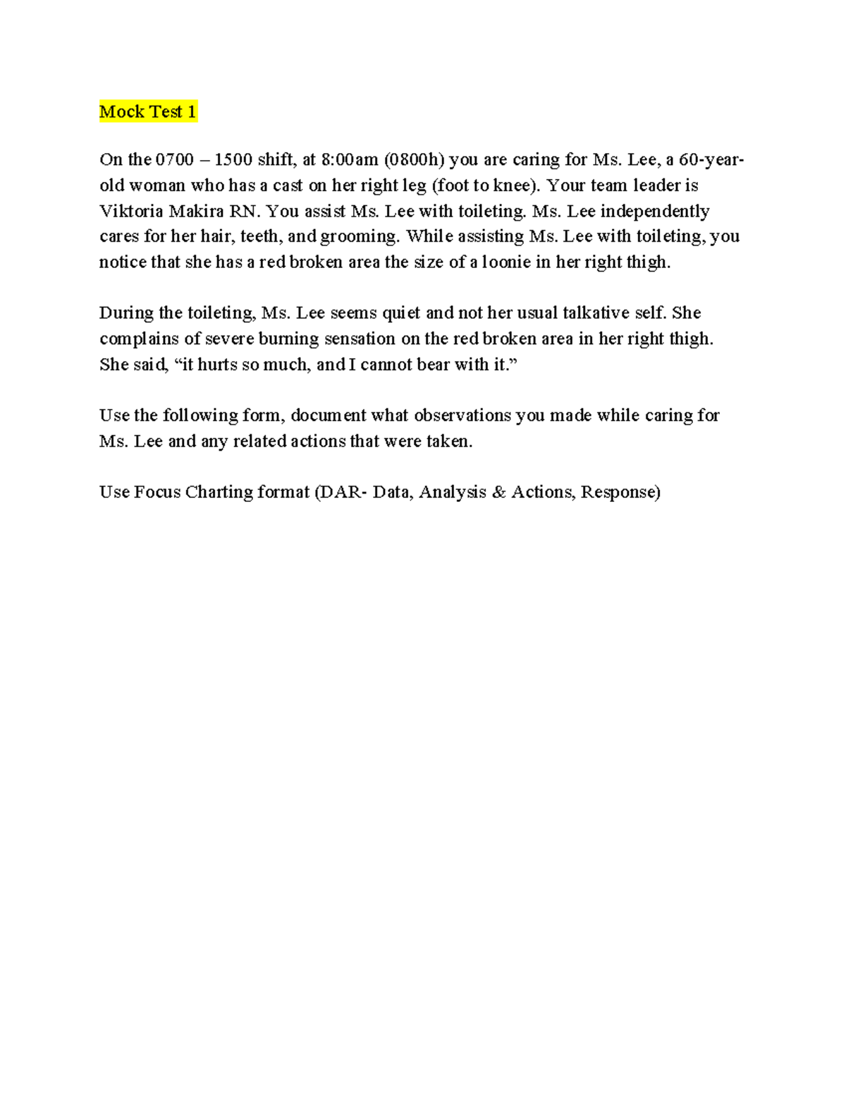 Mock Test 1 for Progress notes charting - Mock Test 1 On the 0700 ...