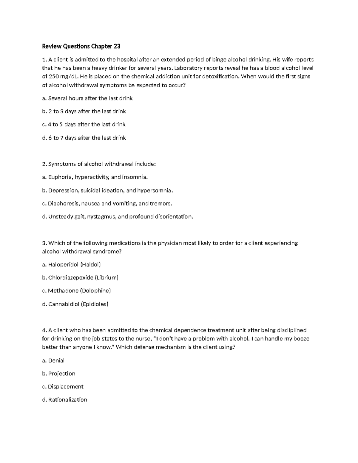 Chapter 23 Review Questions: Alcohol Withdrawal and Addiction ...