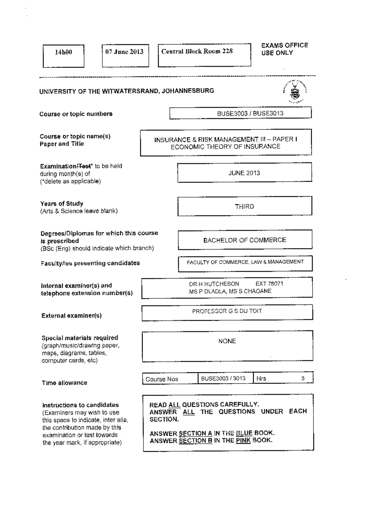 BUSE3003 - BUSE3013 Insurance Risk Management Paper I Exam June 2013 ...