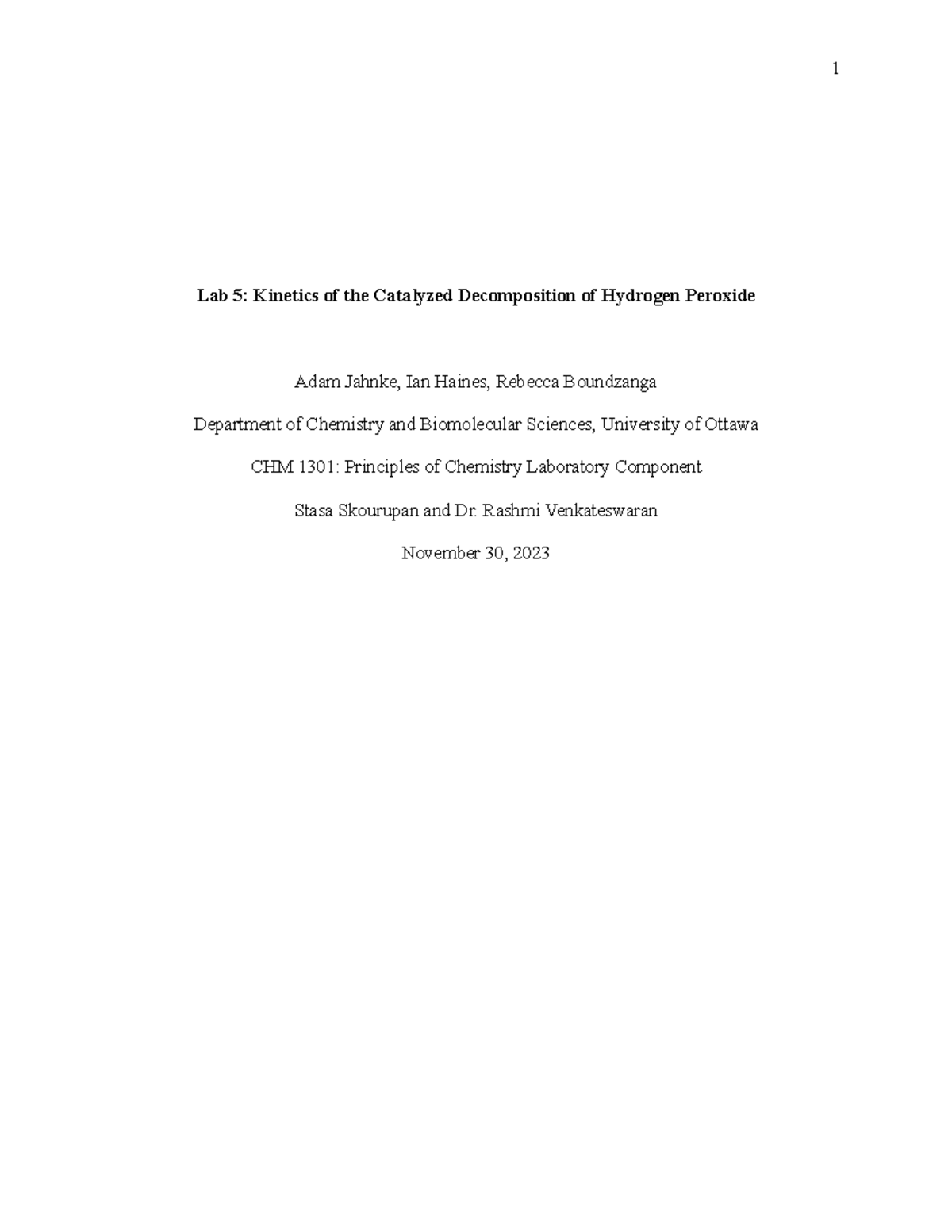 Lab 5 Report: Kinetics of Hydrogen Peroxide Decomposition - CHM 1301 ...