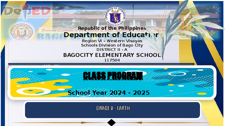 Grade V Class Program for SY 2024-2025 - Bago City Elementary School ...