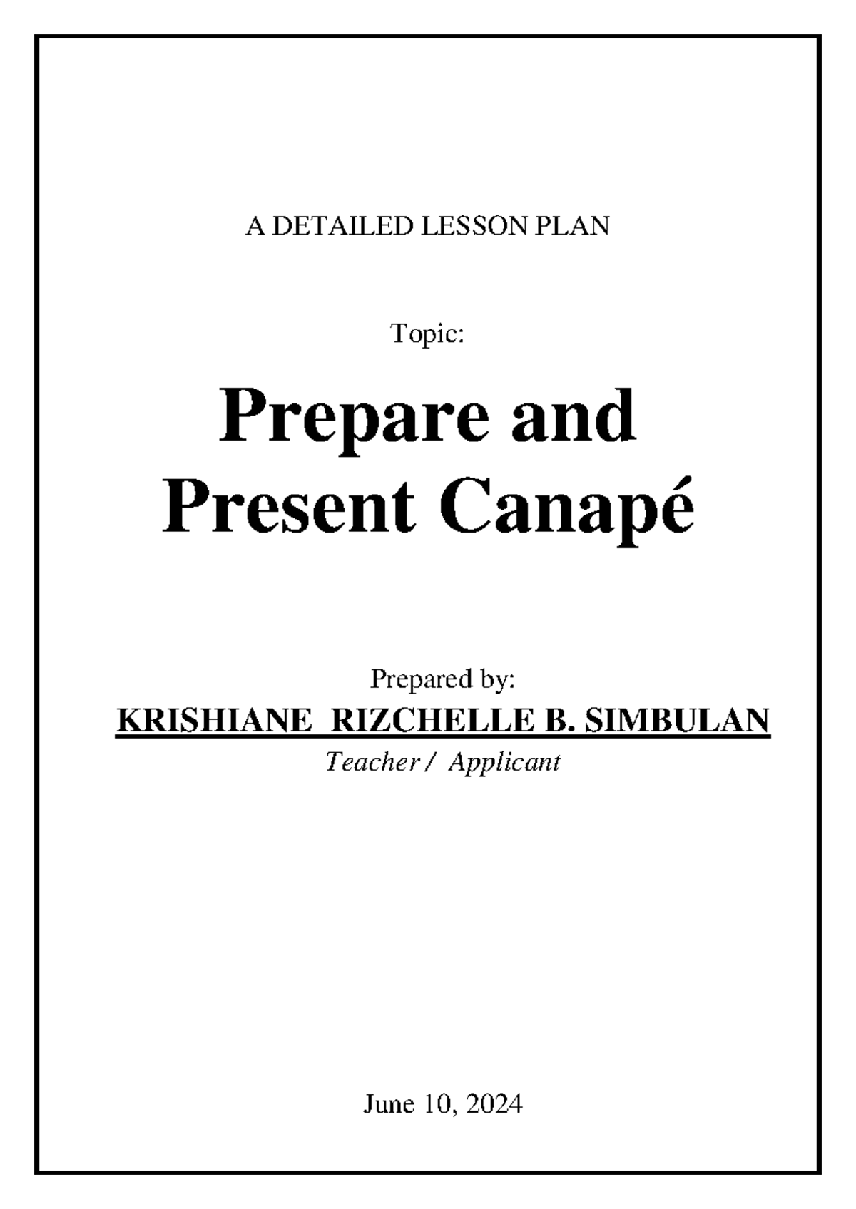 Detailed Lesson Plan: Preparing and Presenting Canapés (HE-101) - Studocu