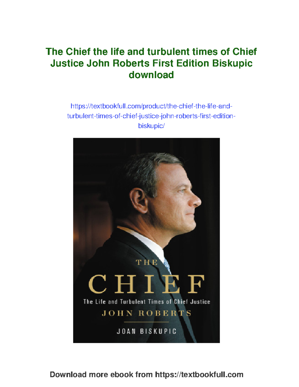 The Chief: Life and Times of Chief Justice John Roberts - 1st Edition ...