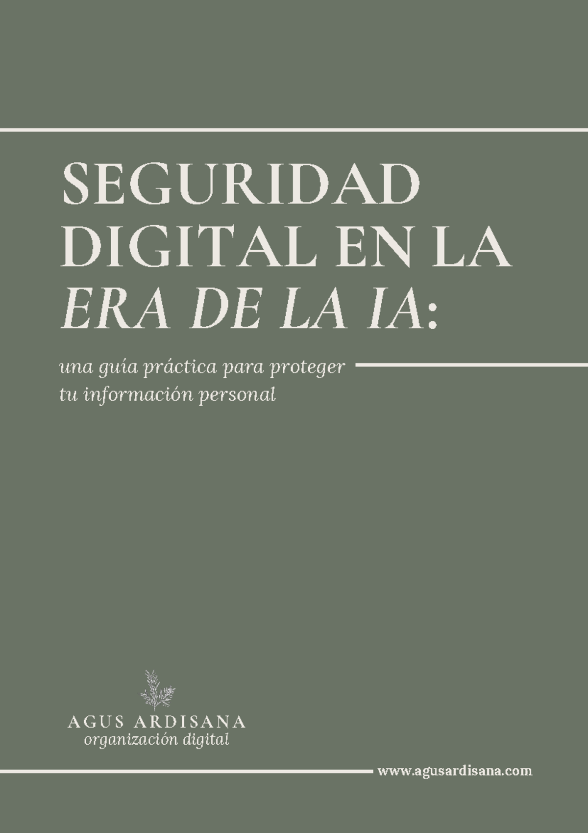 Guía Práctica de Seguridad Digital en la Era de la IA: Protégete AGUS ...