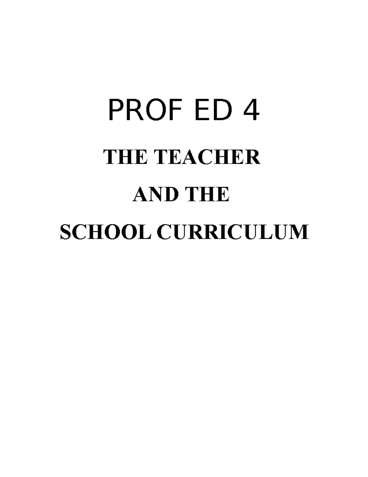 Understanding Teachers and School Curriculum - PROF ED 4 Overview - Studocu