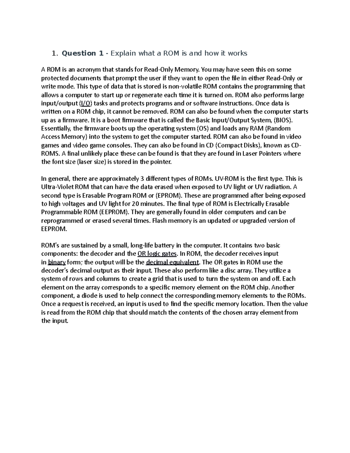 Discussion Week 4 - Question 1 - Explain what a ROM is and how it works ...