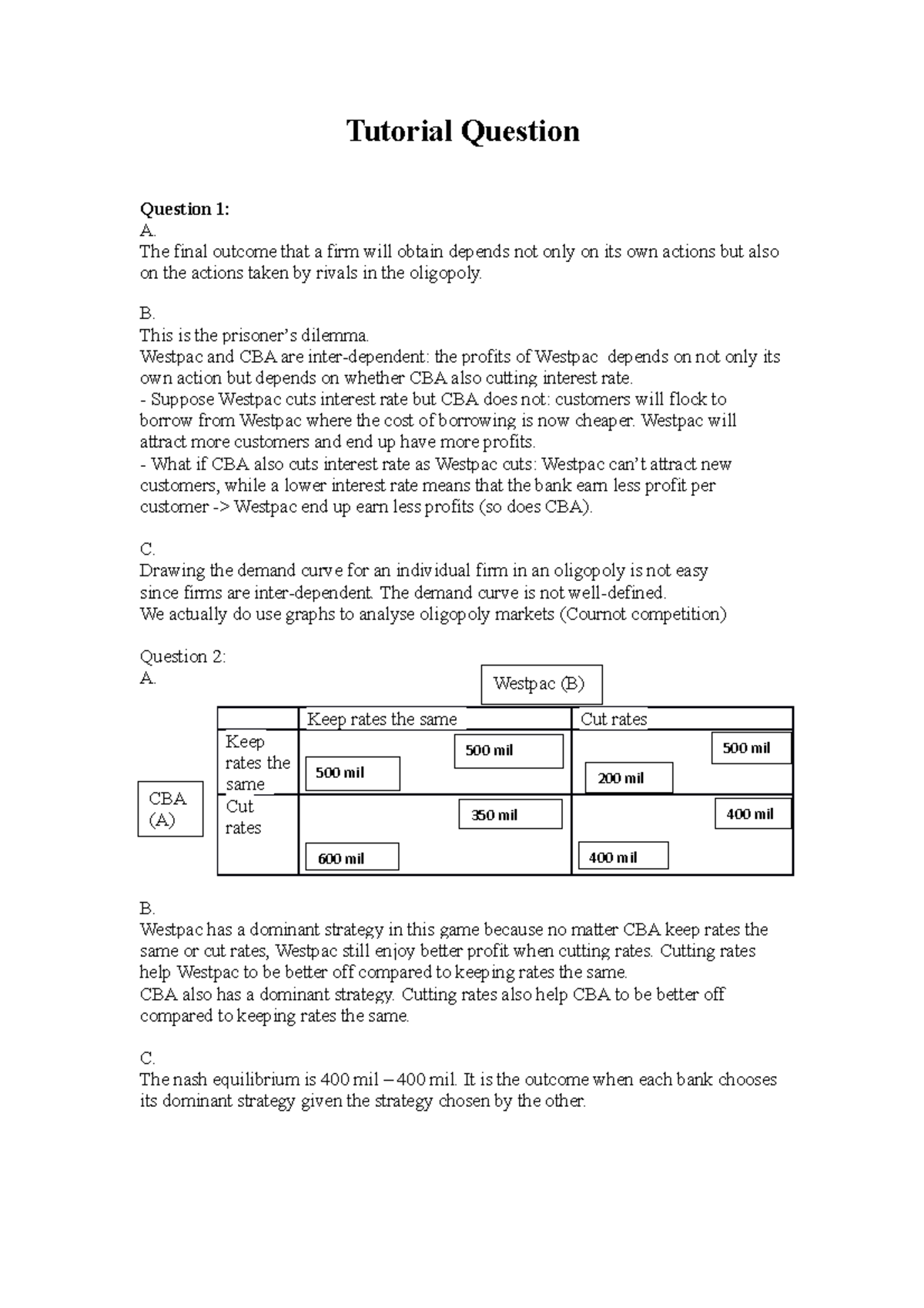 ECO10004 Tutorial Question W7 - Tutorial Question Question 1: A. The ...